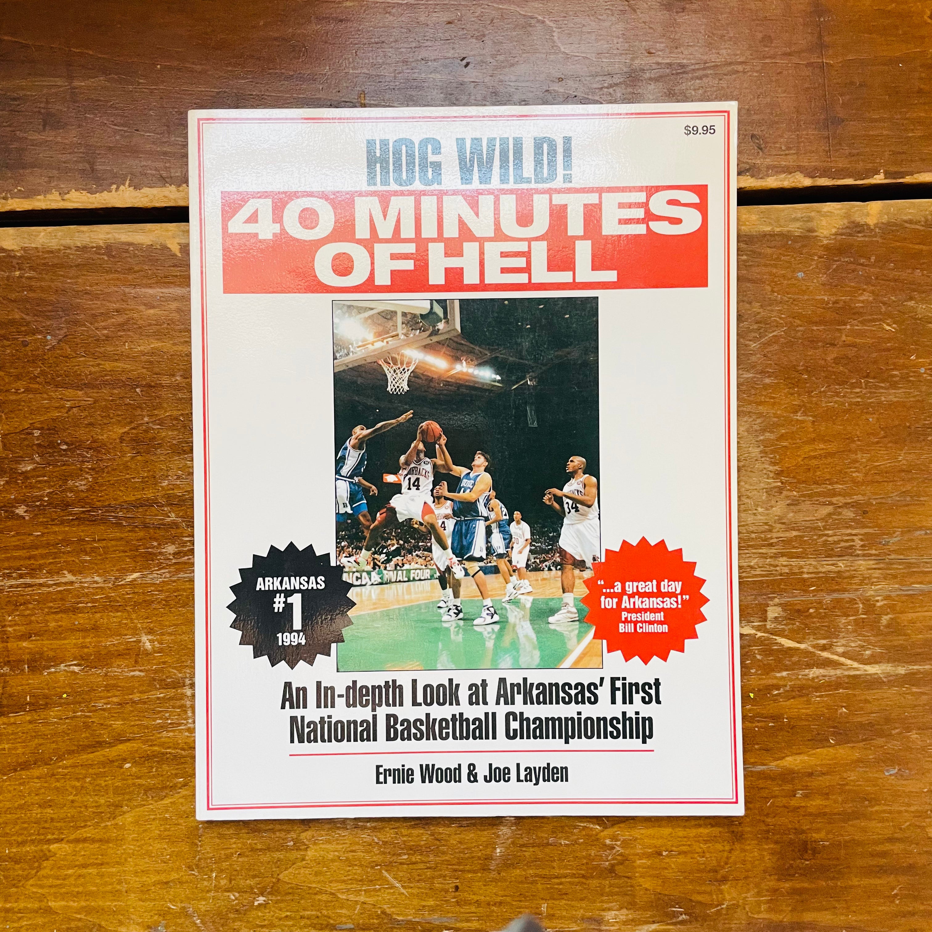 "40 Minutes of Hell" 1994 Arkansas Basketball Champions Program- Vinta ...